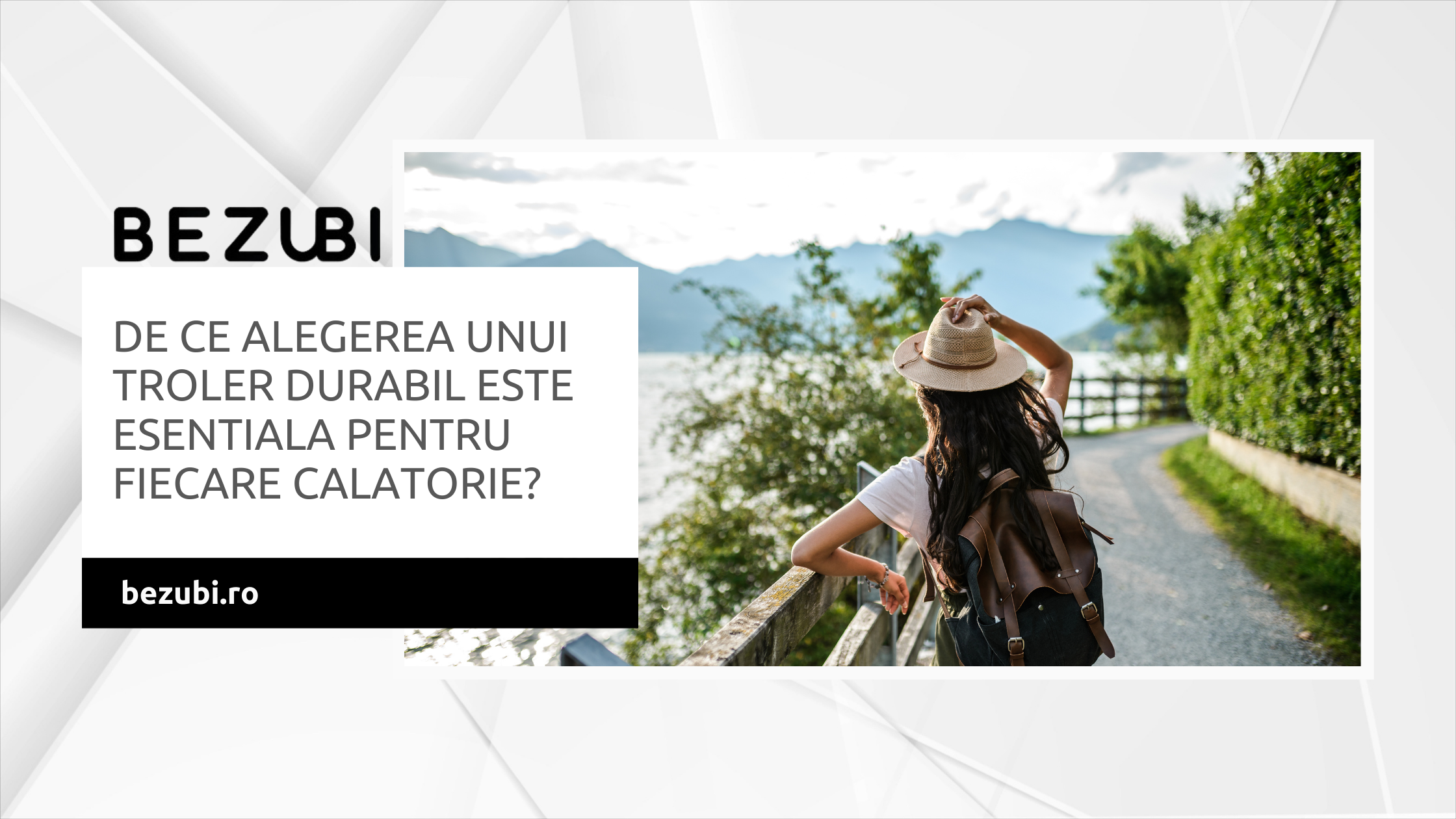 De ce Alegerea Unui Troler Durabil este Esentiala Pentru Fiecare Calat – BEZUBI HOME & BEBE